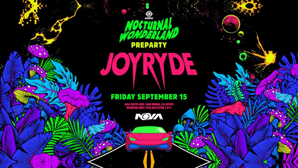Nocturnal Wonderland Pre-Party featuring Joyryde @ Nova SD (21+) – Rave ...