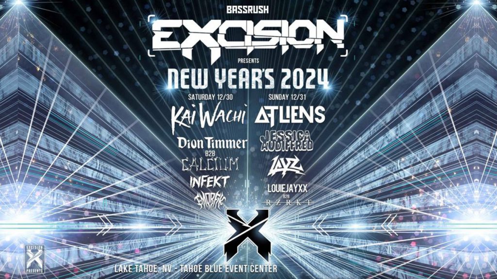 Bassrush presents: Excision (New Year’s Eve) 2024 @ Tahoe Blue Event ...