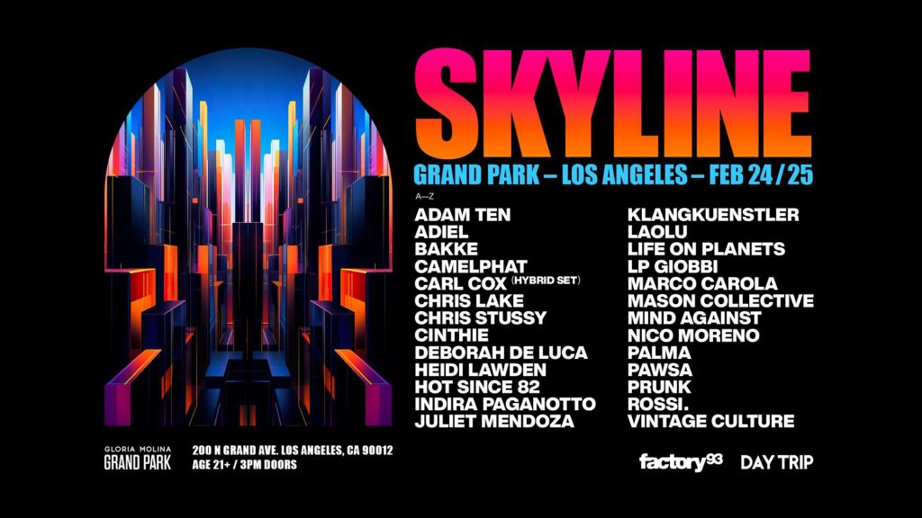 Skyline (House & Techno Music Festival) 2024 @ Grand Park (21+) – Rave ...
