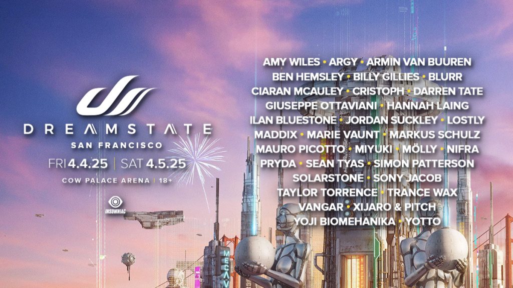 Dreamstate San Francisco 2025 @ Cow Palace (18+) – Rave Meetup