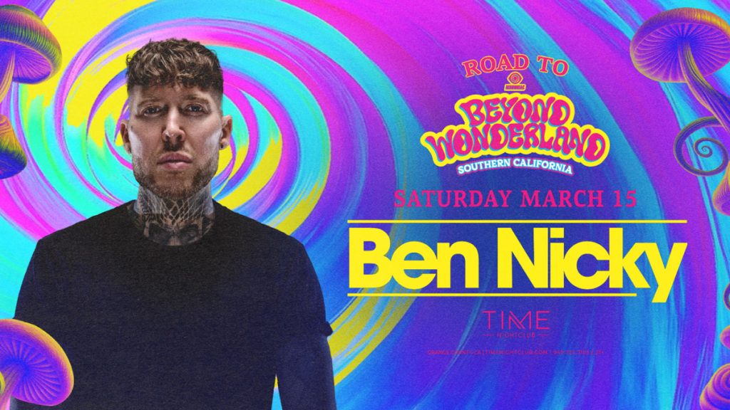 Road to Beyond Wonderland with Ben Nicky @ Time Nightclub (21+) – Rave ...