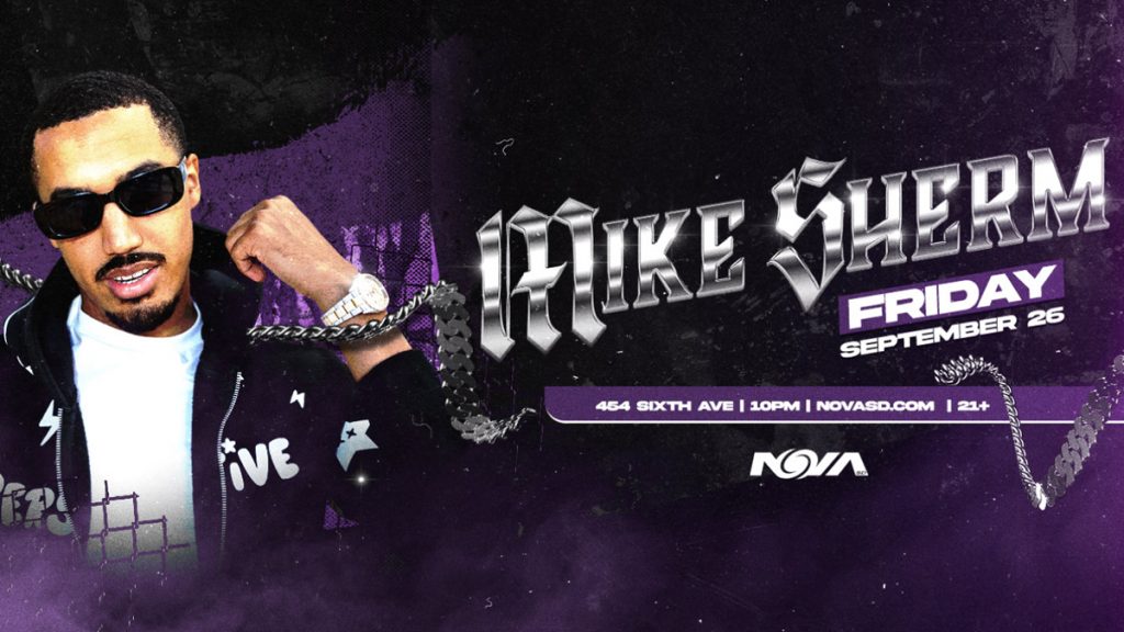Mike Sherm @ Nova SD (21+) – Rave Meetup